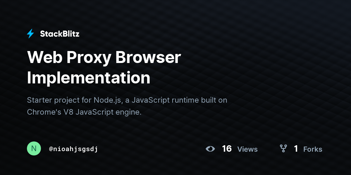 Web Proxy Browser Implementation - StackBlitz