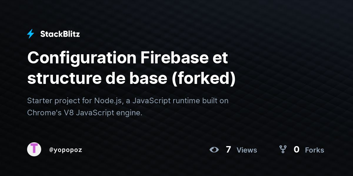 Configuration Firebase et structure de base (forked) - StackBlitz