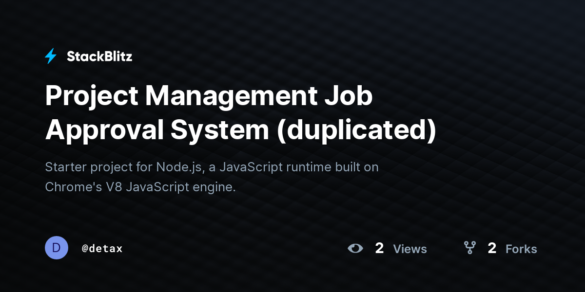 Project Management Job Approval System (duplicated) - StackBlitz
