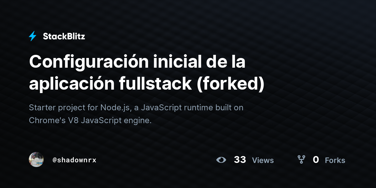 Configuración inicial de la aplicación fullstack (forked) - StackBlitz