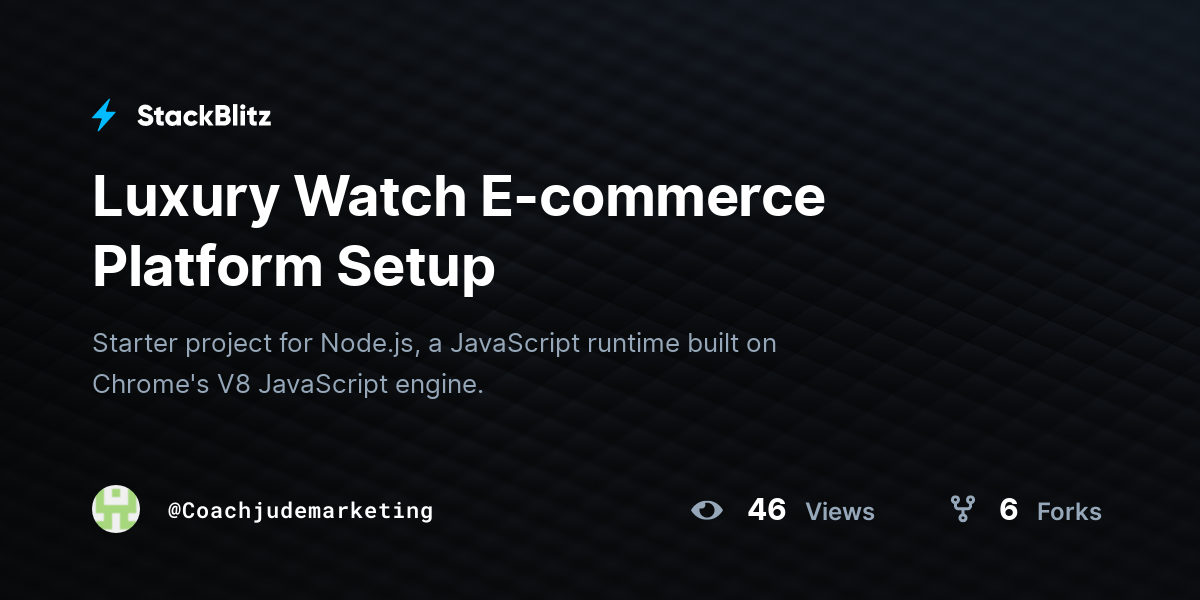 Luxury Watch E-commerce Platform Setup - StackBlitz