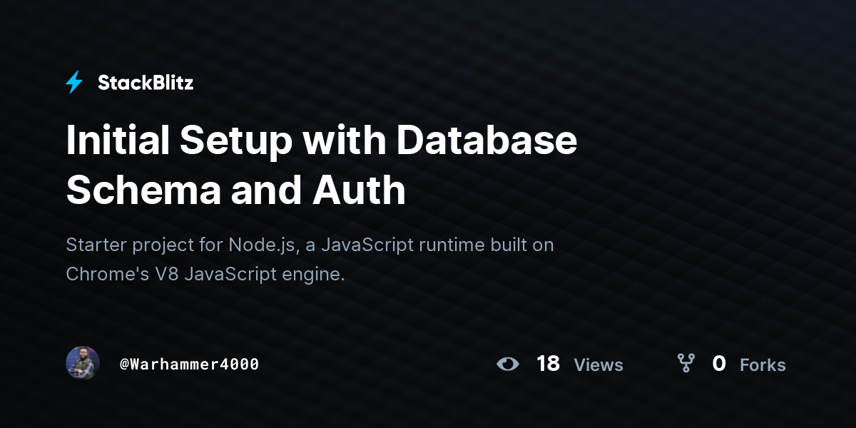 Initial Setup with Database Schema and Auth - StackBlitz