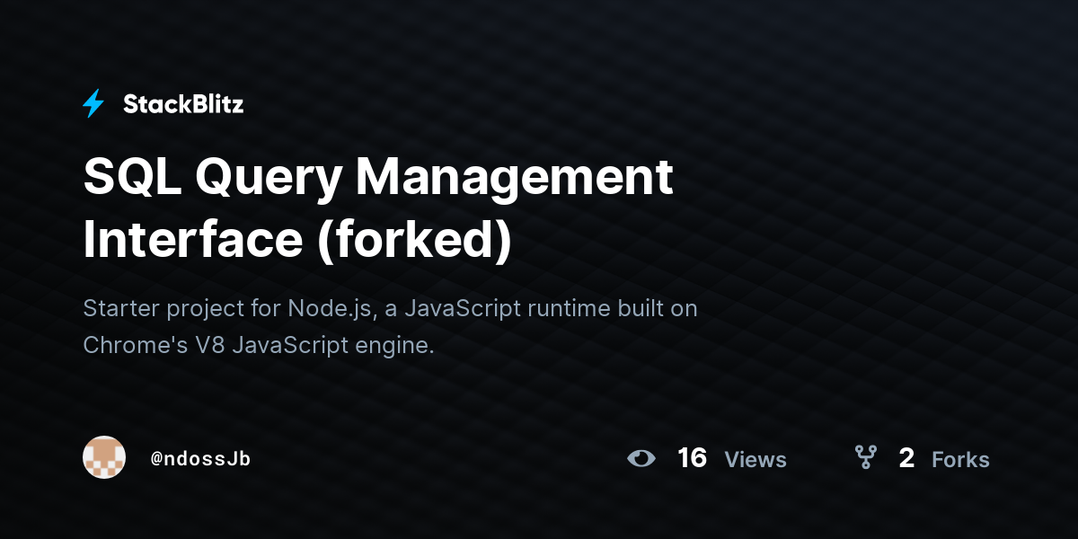 SQL Query Management Interface (forked) - StackBlitz