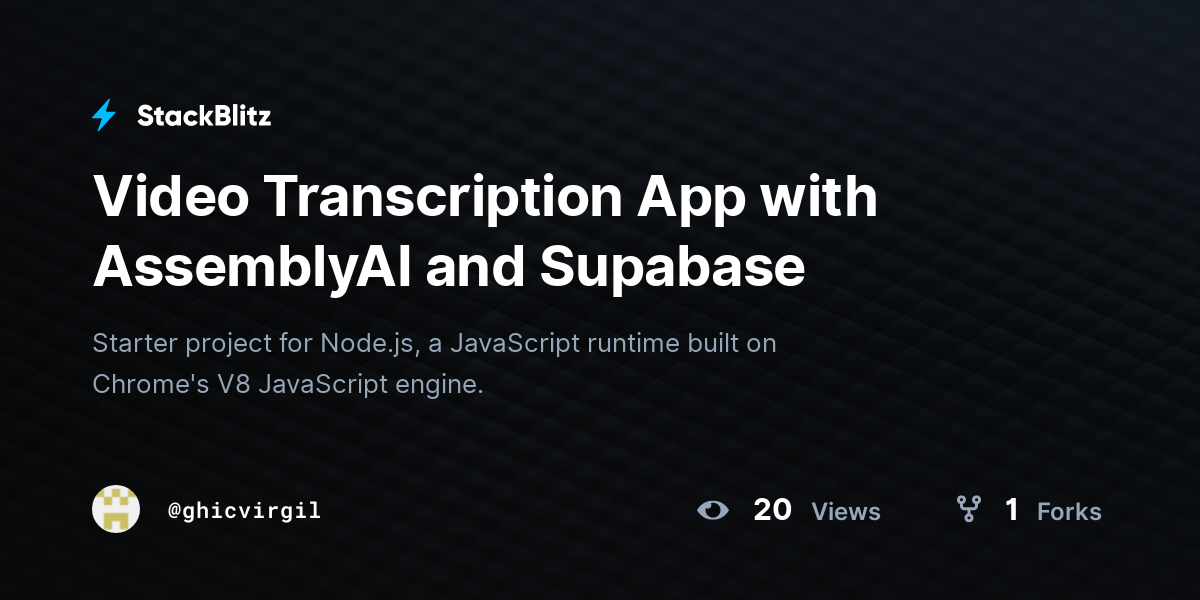 Video Transcription App with AssemblyAI and Supabase - StackBlitz