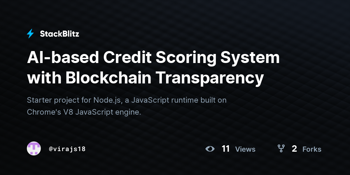 AI-based Credit Scoring System with Blockchain Transparency - StackBlitz