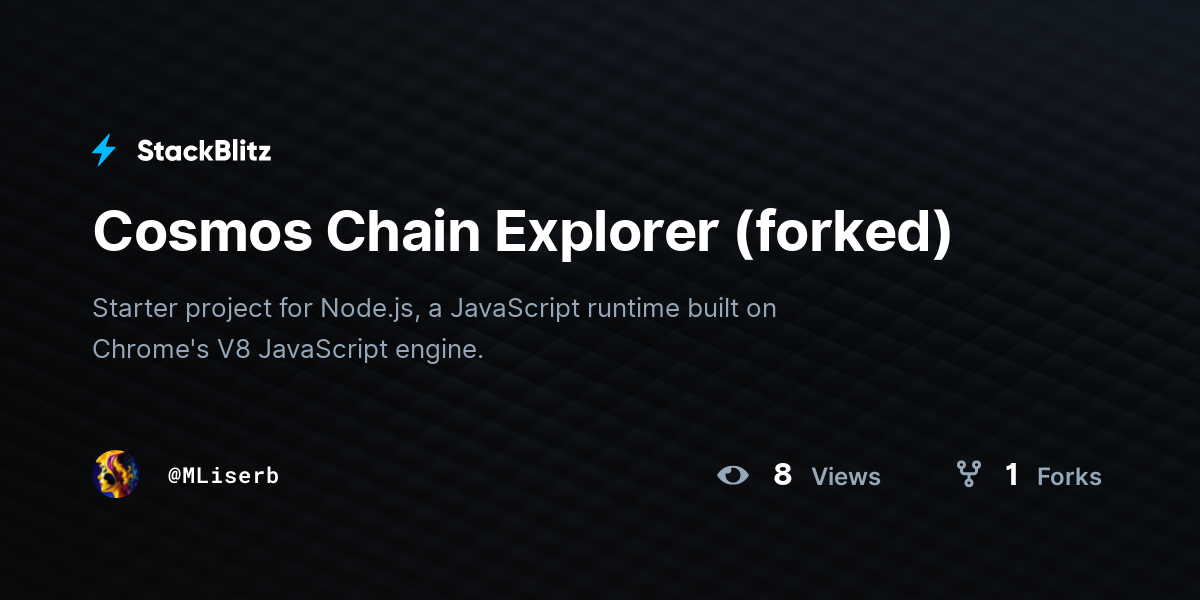 Cosmos Chain Explorer (forked) - StackBlitz