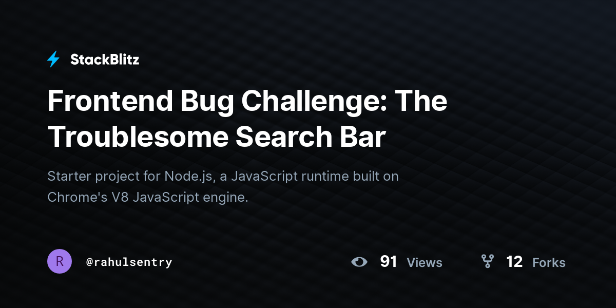 Frontend Bug Challenge: The Troublesome Search Bar - StackBlitz