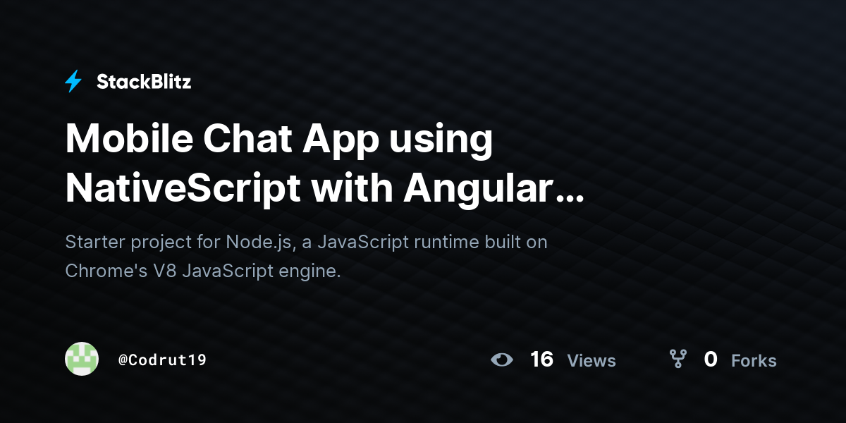 Mobile Chat App using NativeScript with Angular (forked) - StackBlitz