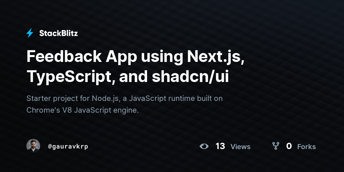 Feedback App using Next.js, TypeScript, and shadcn/ui - StackBlitz