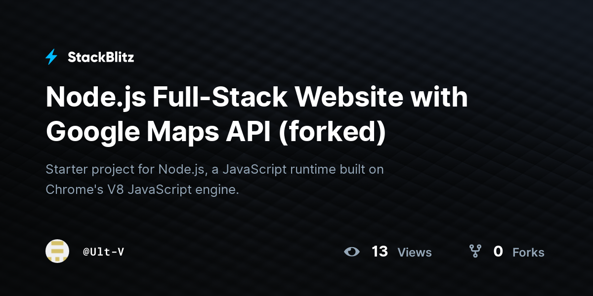 Node.js Full-Stack Website with Google Maps API (forked) - StackBlitz