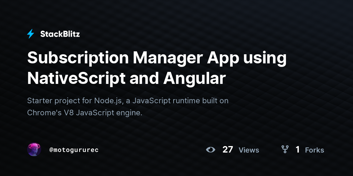 Subscription Manager App using NativeScript and Angular - StackBlitz Subscription Manager App using NativeScript and Angular - StackBlitz