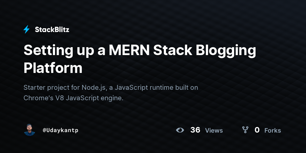 Setting up a MERN Stack Blogging Platform - StackBlitz