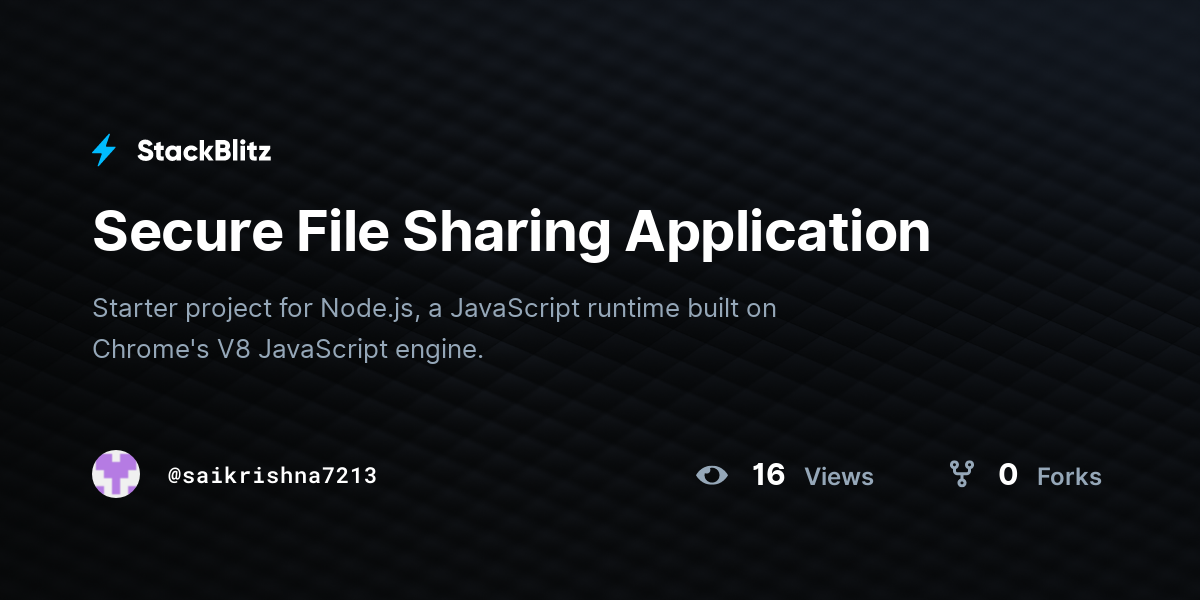Secure File Sharing Application - StackBlitz
