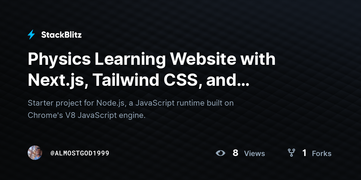 Physics Learning Website with Next.js, Tailwind CSS, and shadcn/ui (forked) - StackBlitz