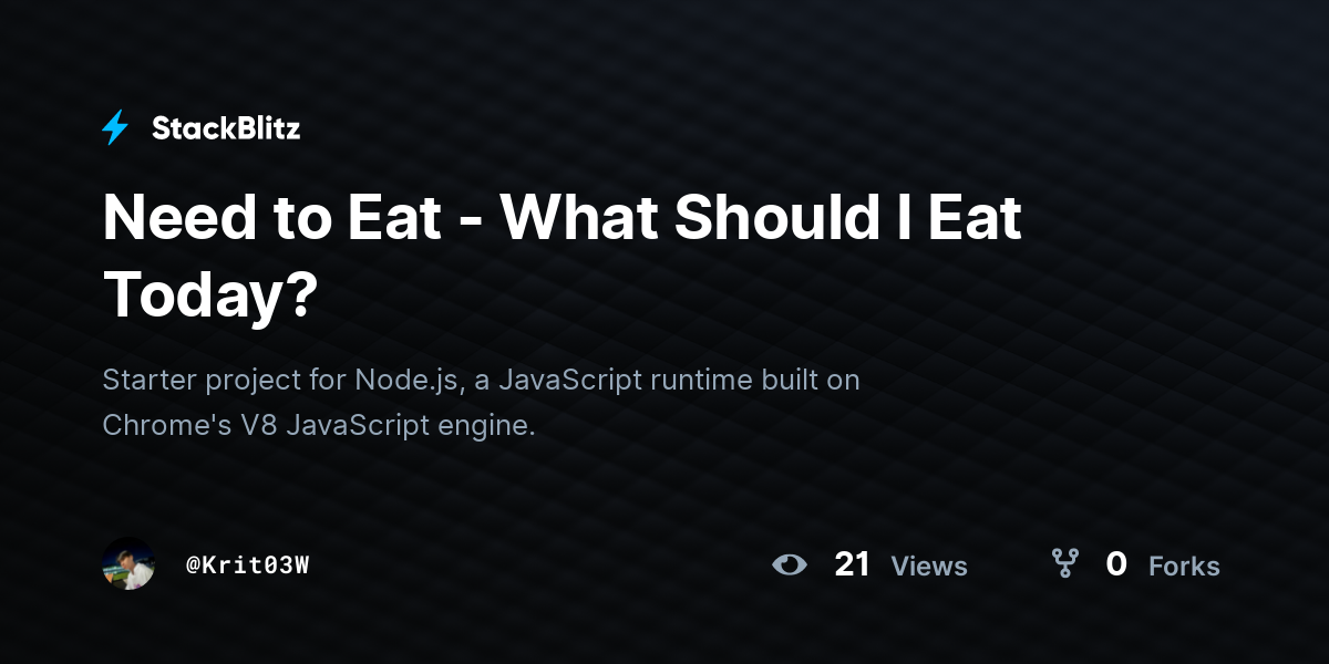 Need to Eat - What Should I Eat Today? - StackBlitz