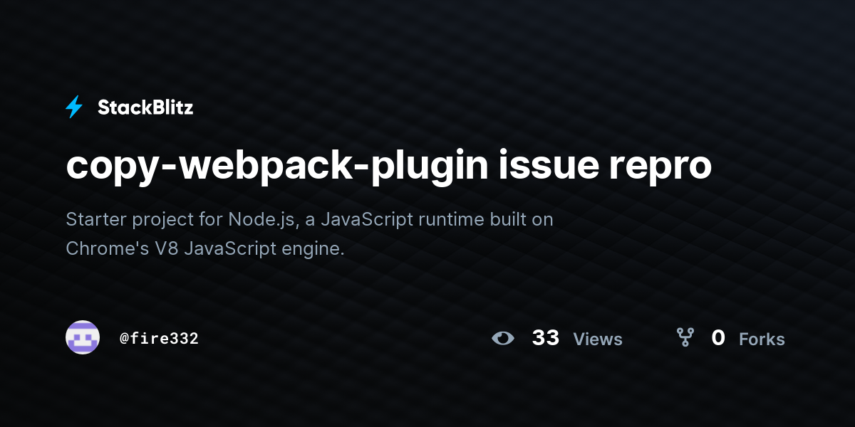 copy-webpack-plugin issue repro - StackBlitz