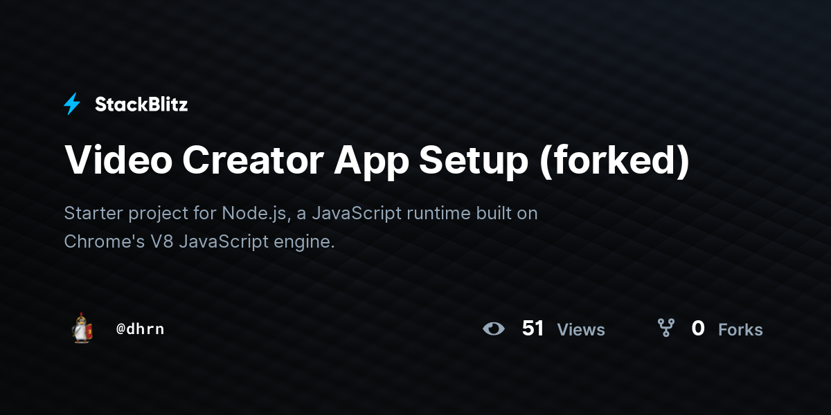 Video Creator App Setup (forked) - StackBlitz