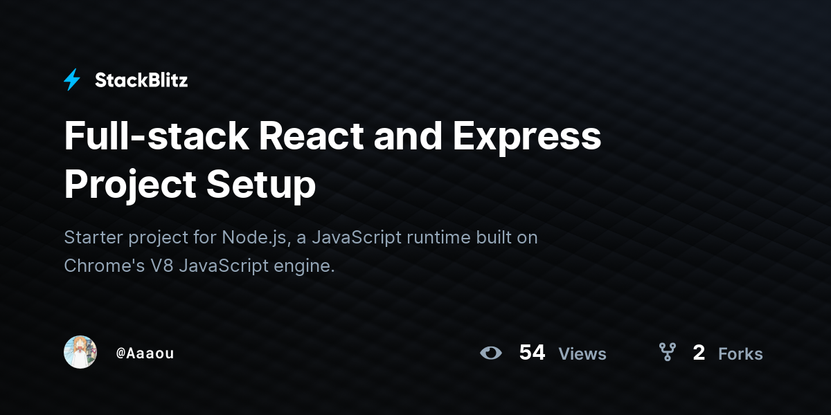Full-stack React and Express Project Setup - StackBlitz