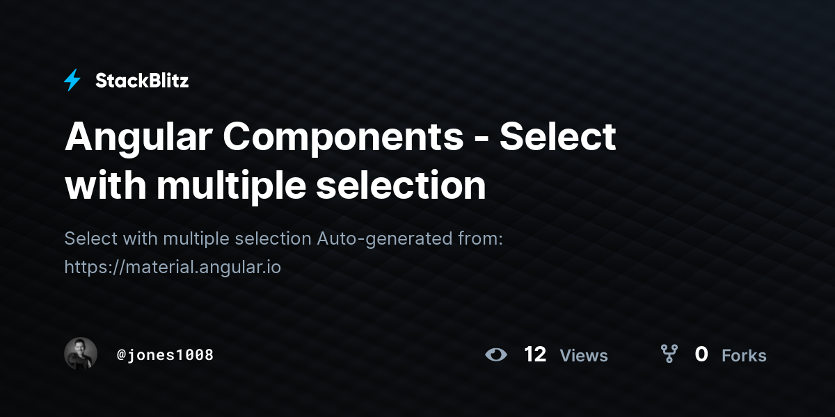 Angular Components - Select with multiple selection - StackBlitz