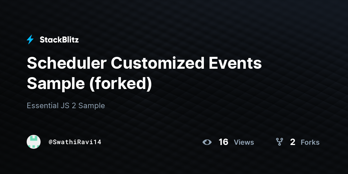Scheduler Customized Events Sample (forked) - StackBlitz Scheduler Customized Events Sample (forked) - StackBlitz