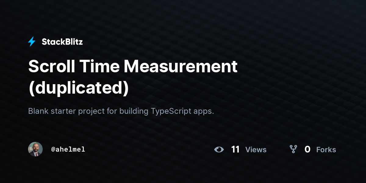 Scroll Time Measurement (duplicated) - StackBlitz
