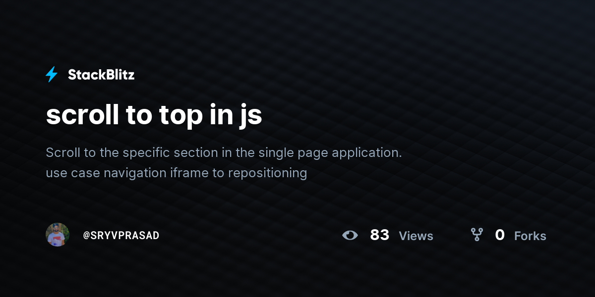 scroll to top in js - StackBlitz