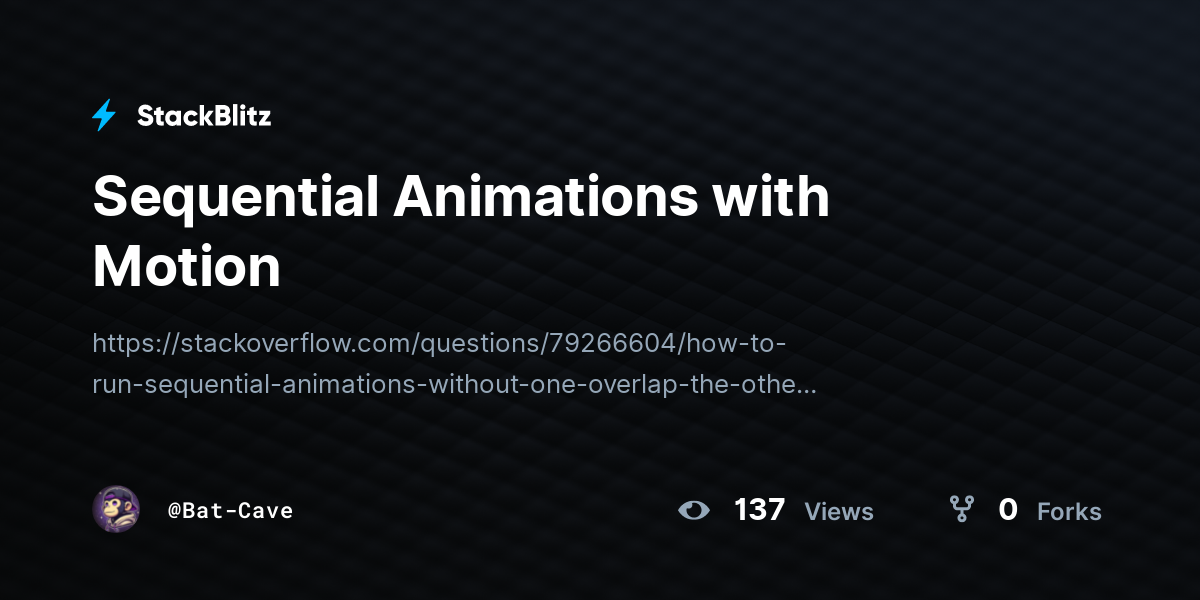 Sequential Animations with Motion - StackBlitz