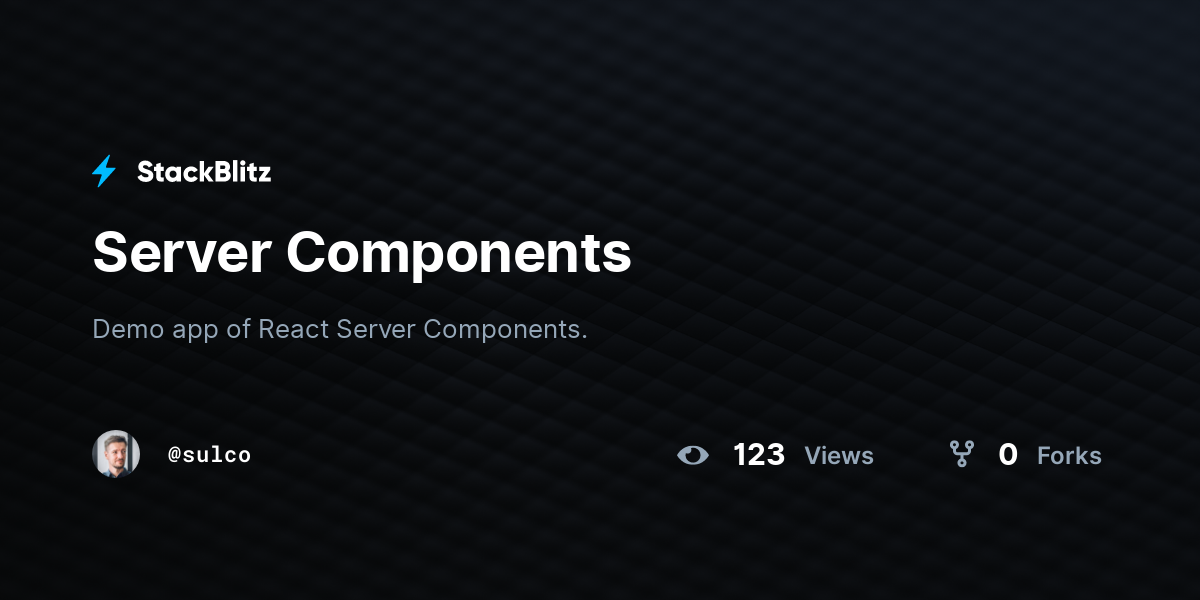 Server Components - StackBlitz