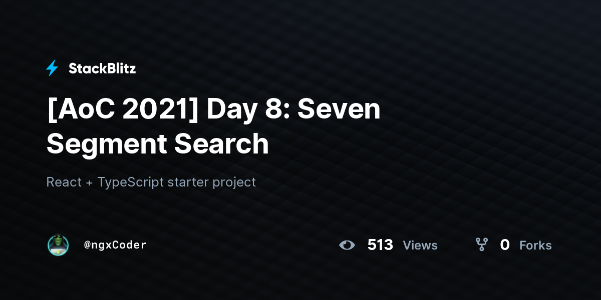 [AoC 2021] Day 8: Seven Segment Search - StackBlitz