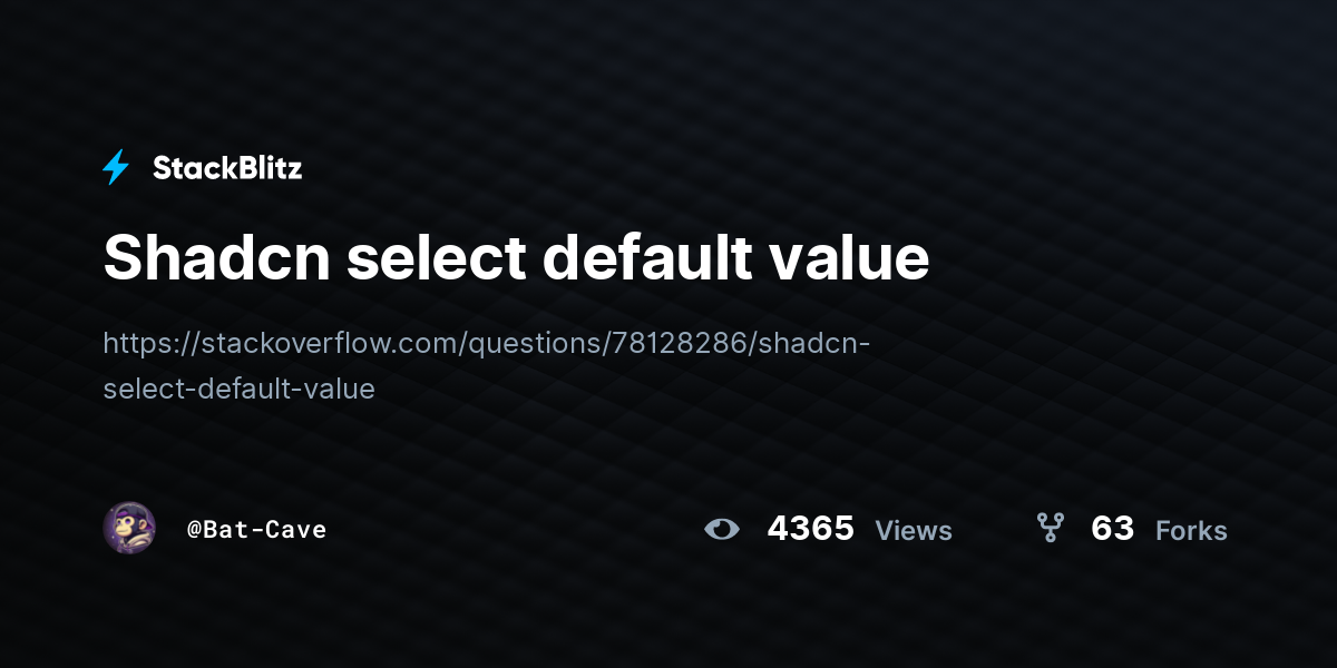 Shadcn select default value - StackBlitz
