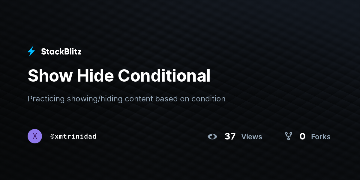 Show Hide Conditional - StackBlitz Show Hide Conditional - StackBlitz