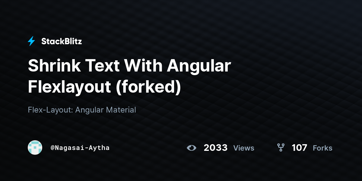 Shrink Text With Angular Flexlayout (forked) - StackBlitz