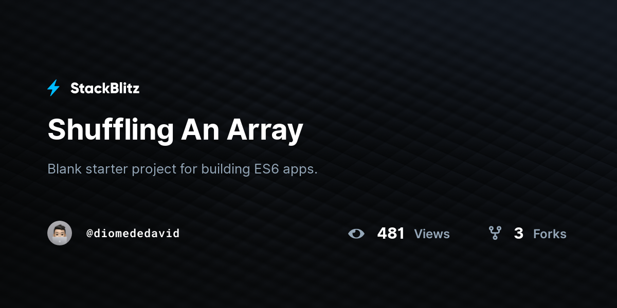 Shuffling An Array - StackBlitz