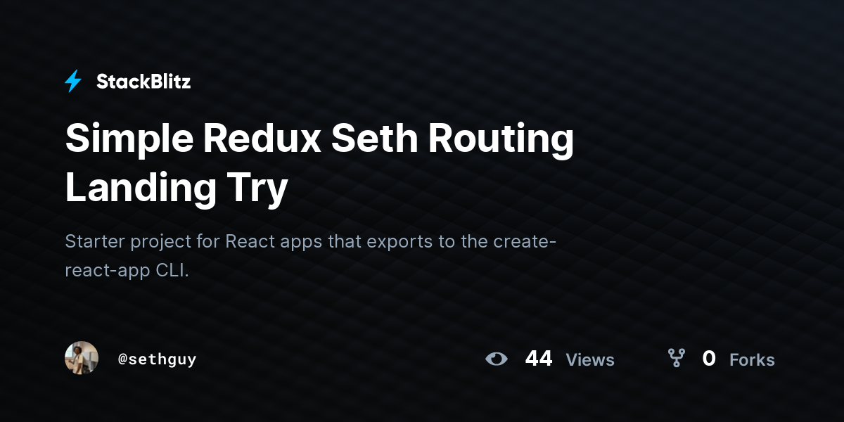 Simple Redux Seth Routing Landing Try - StackBlitz Simple Redux Seth Routing Landing Try - StackBlitz