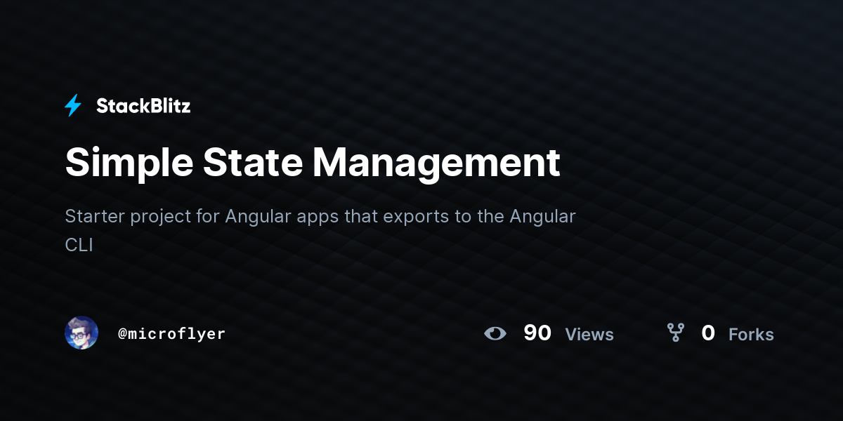 Simple State Management - StackBlitz