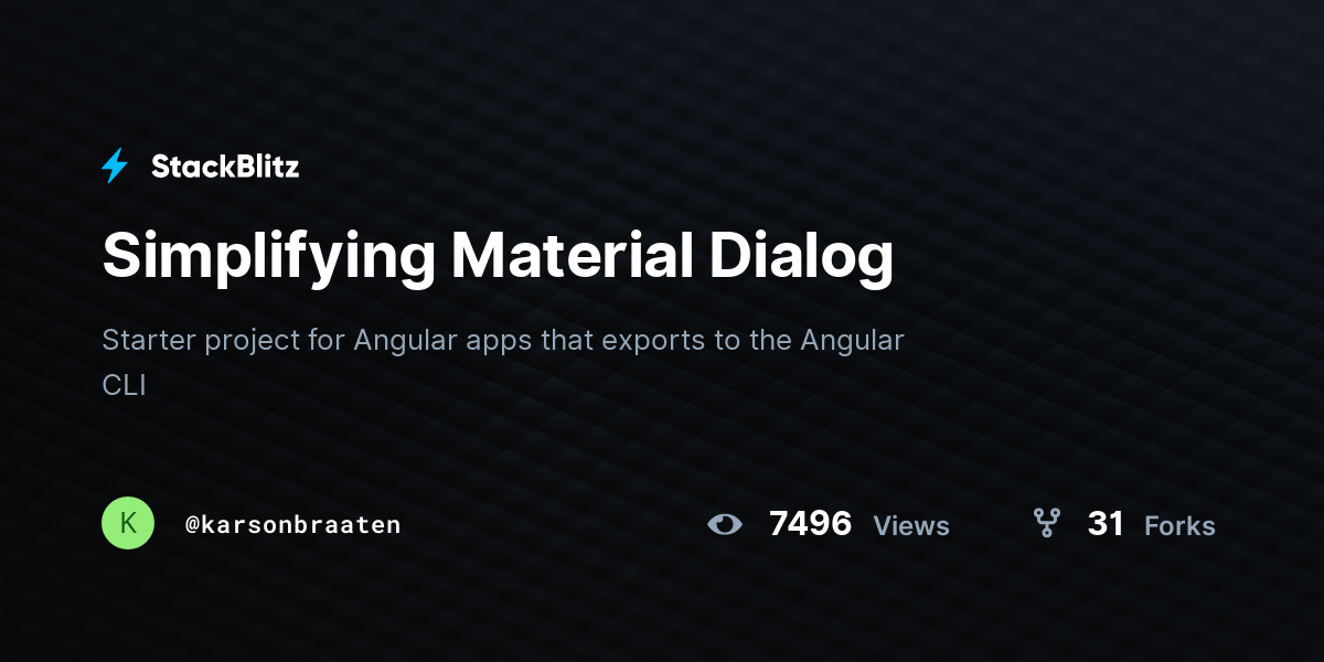 Simplifying Material Dialog - StackBlitz