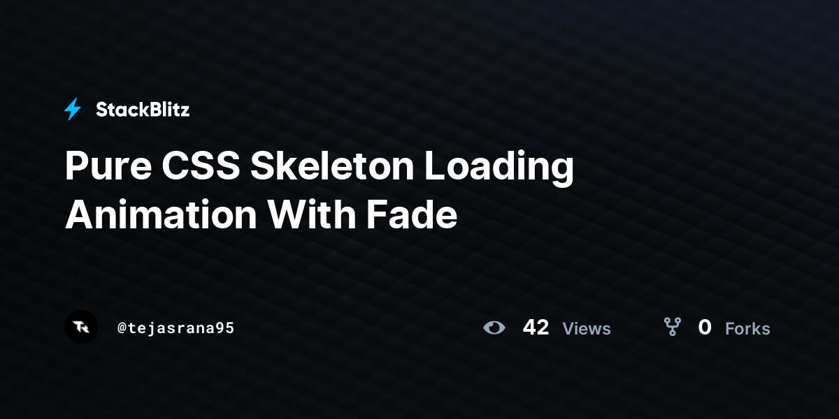 Pure CSS Skeleton Loading Animation With Fade - StackBlitz