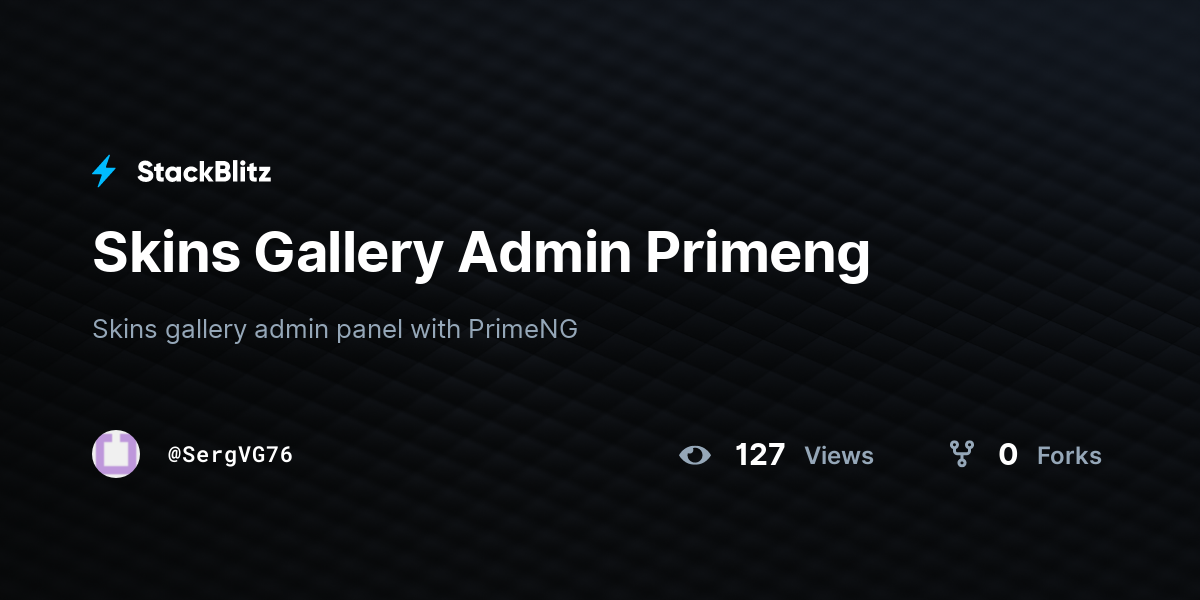 Skins Gallery Admin Primeng - StackBlitz