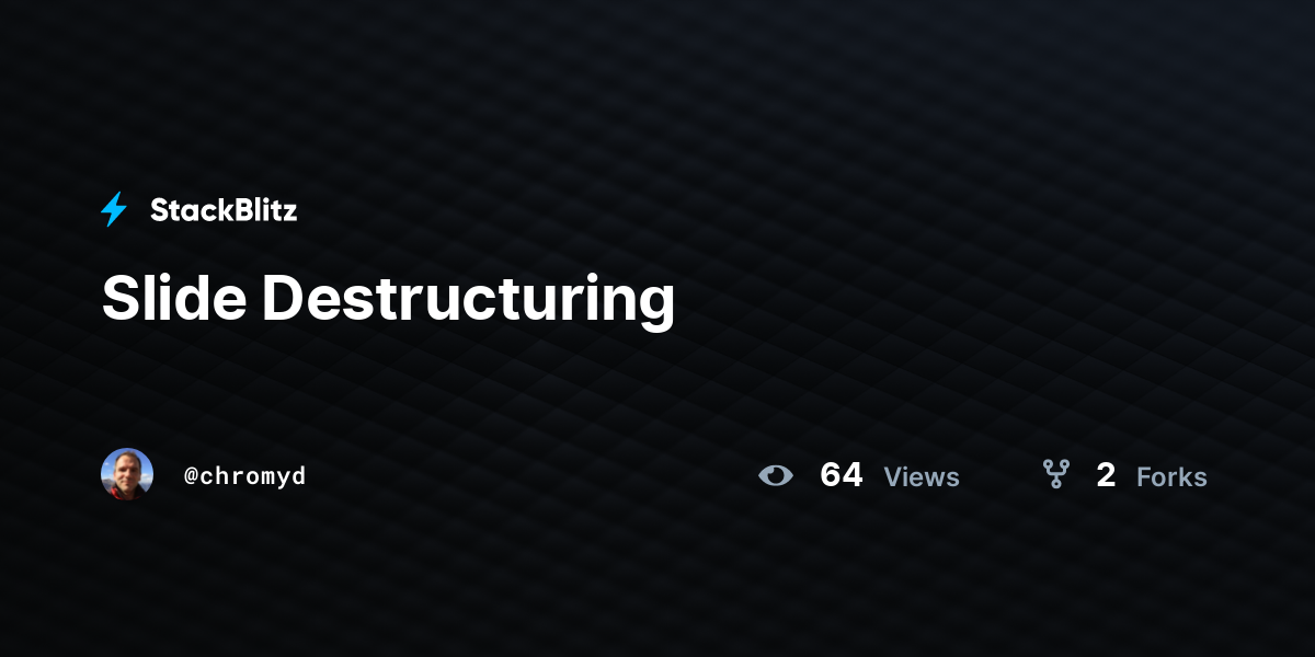 Slide Destructuring - StackBlitz