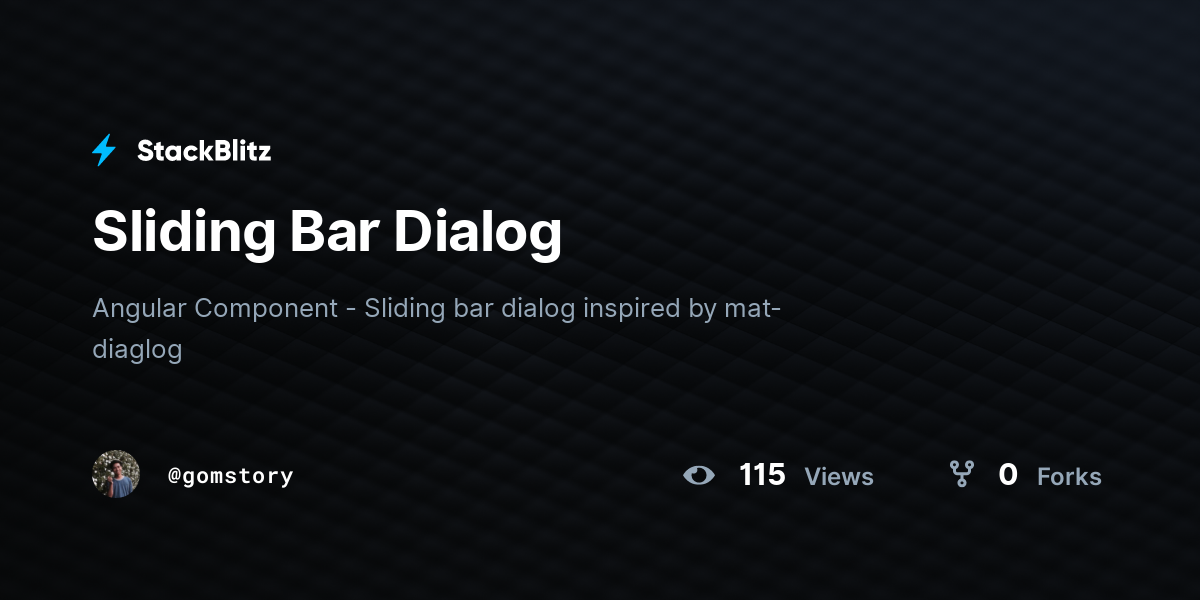 Sliding Bar Dialog - StackBlitz