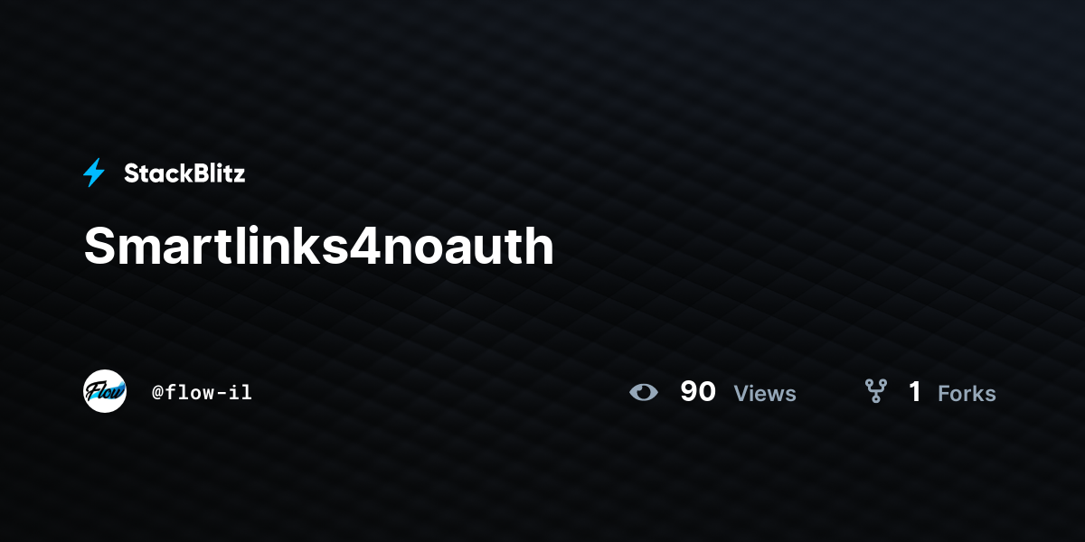 Smartlinks4noauth - StackBlitz