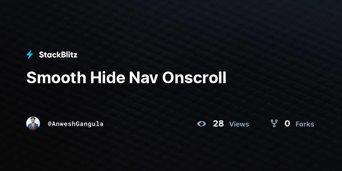 Smooth Hide Nav Onscroll - StackBlitz