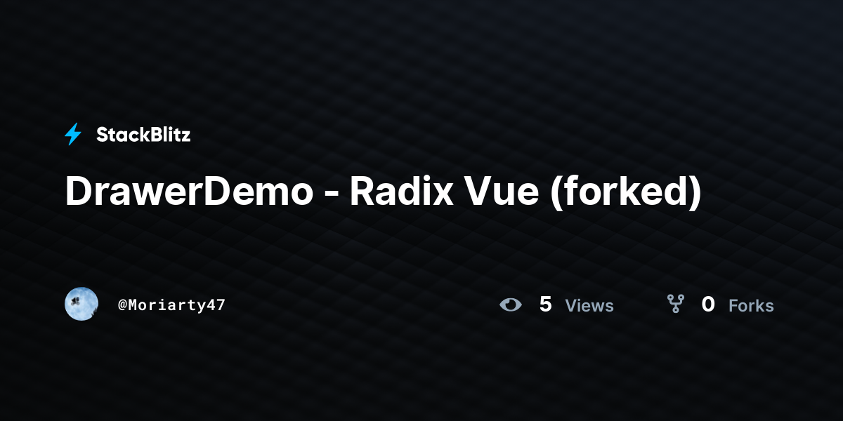 DrawerDemo - Radix Vue (forked) - StackBlitz