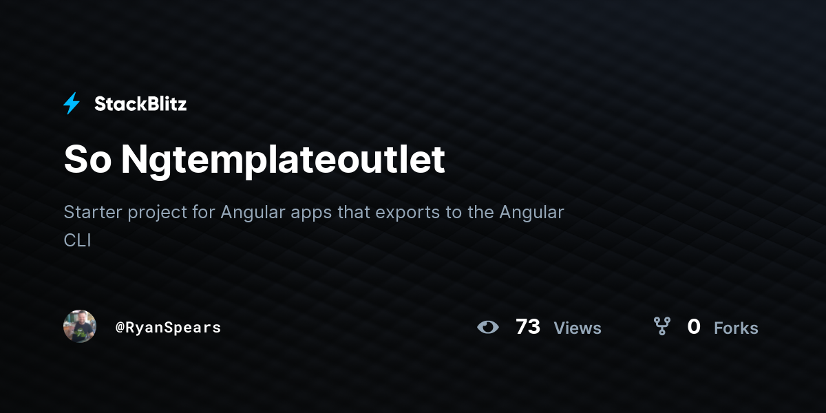 So Ngtemplateoutlet - StackBlitz