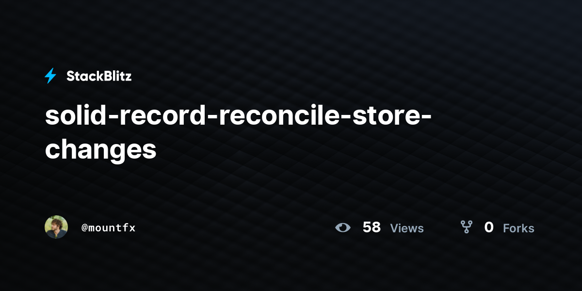 solid-record-reconcile-store-changes - StackBlitz