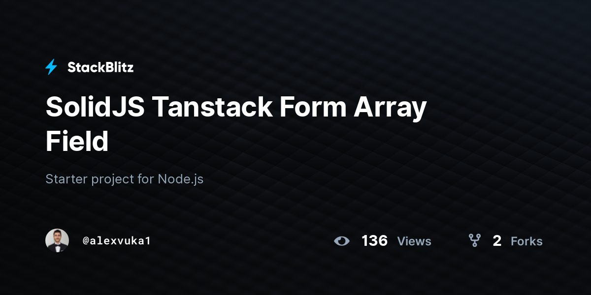 SolidJS Tanstack Form Array Field - StackBlitz