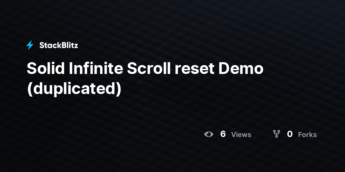 Solid Infinite Scroll reset Demo (duplicated) - StackBlitz