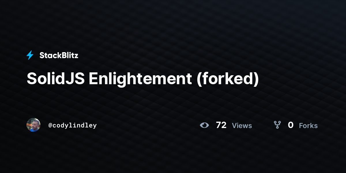 SolidJS Enlightement (forked) - StackBlitz