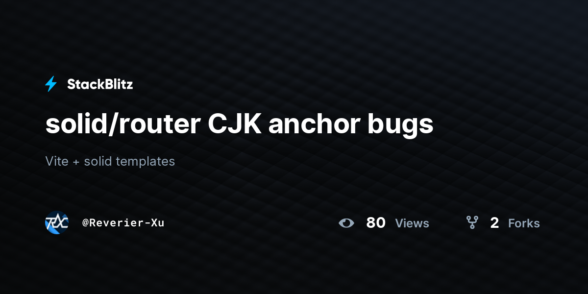 solid/router CJK anchor bugs - StackBlitz