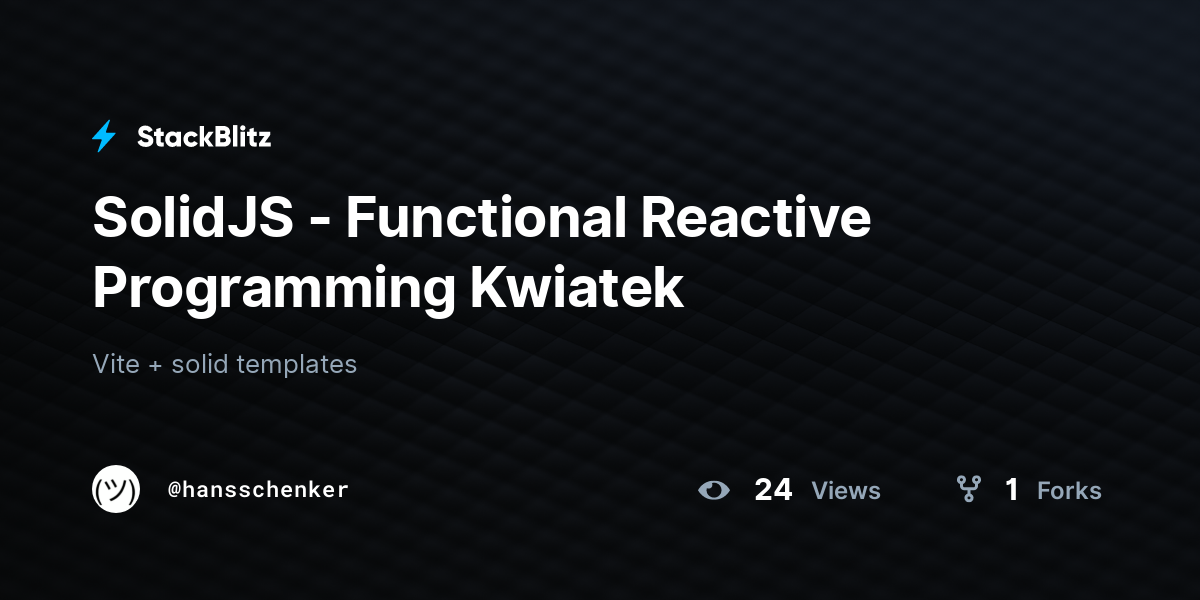 Solidjs Functional Reactive Programming Kwiatek Stackblitz 